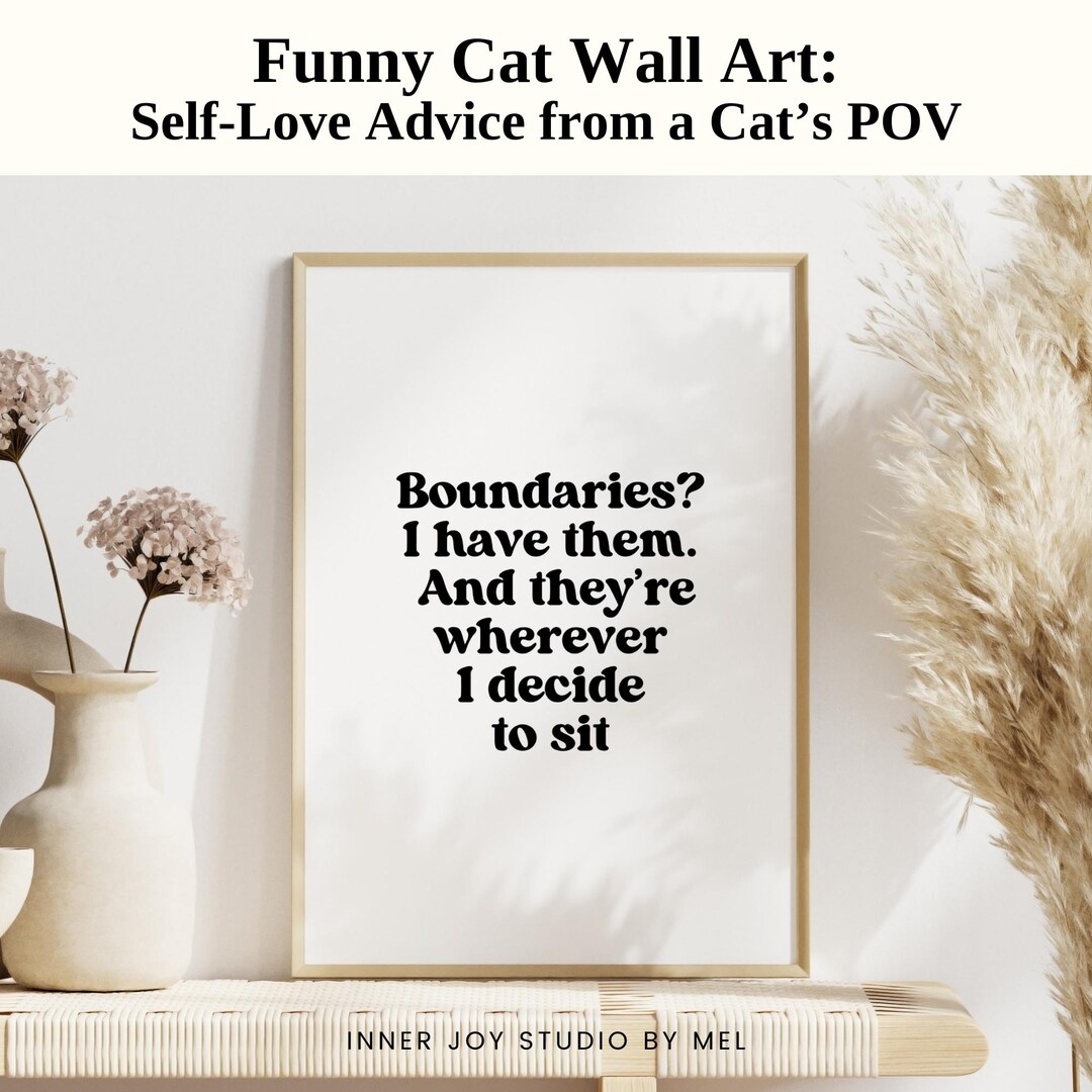 Printable Funny Cat Quote Wall Art for Self Care, Pet Decor, Cute ...