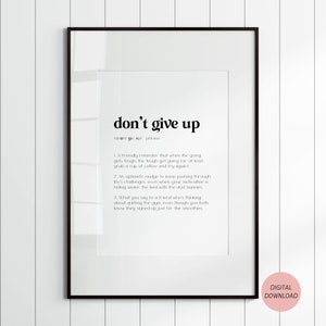 Don't Give up Definition Print, Funny Printable Wall Art, Mental Health ...