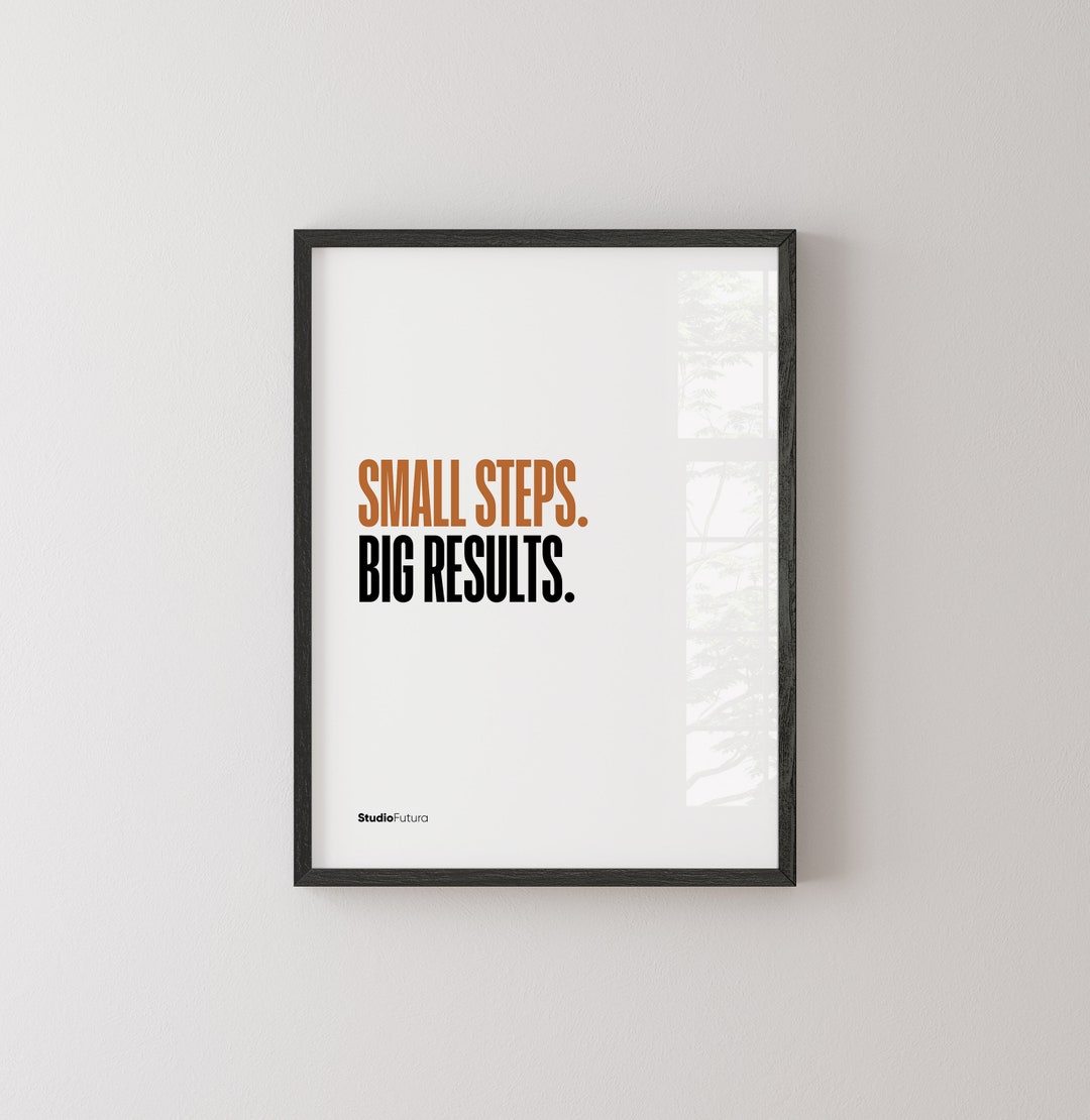 Small Steps. Big Results. Motivational Startup Posters. - Etsy UK