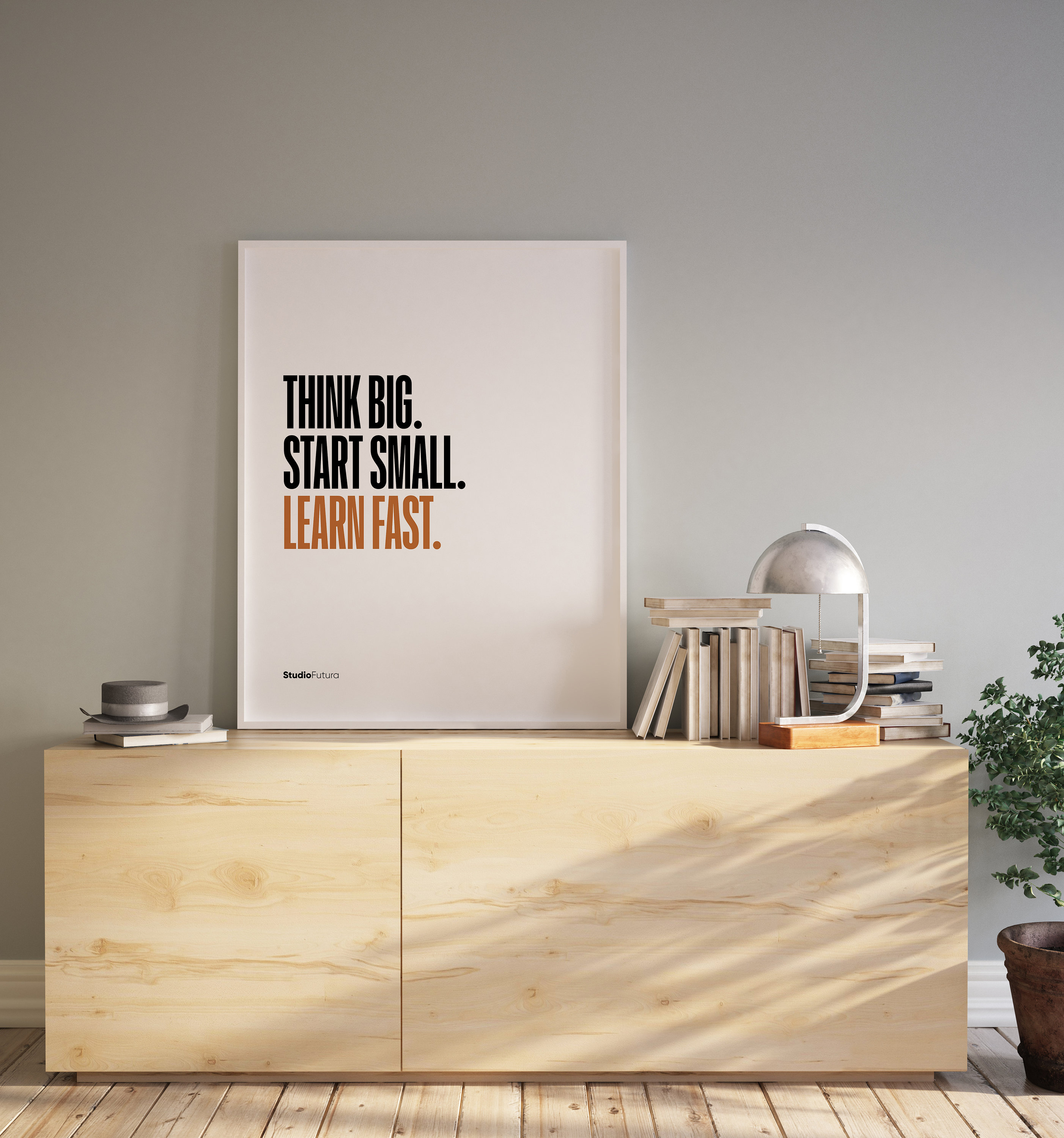 Think Big. Start Small. Learn Fast. Motivational Startup Posters. - Etsy