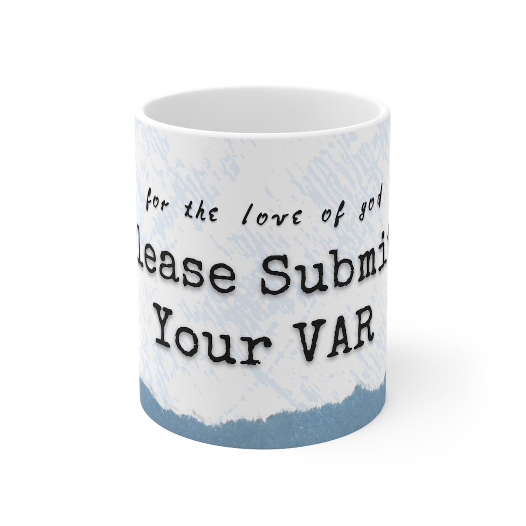 Please Submit Your VAR Mug, Security Officer Gift, US Embassy Diplomat ...