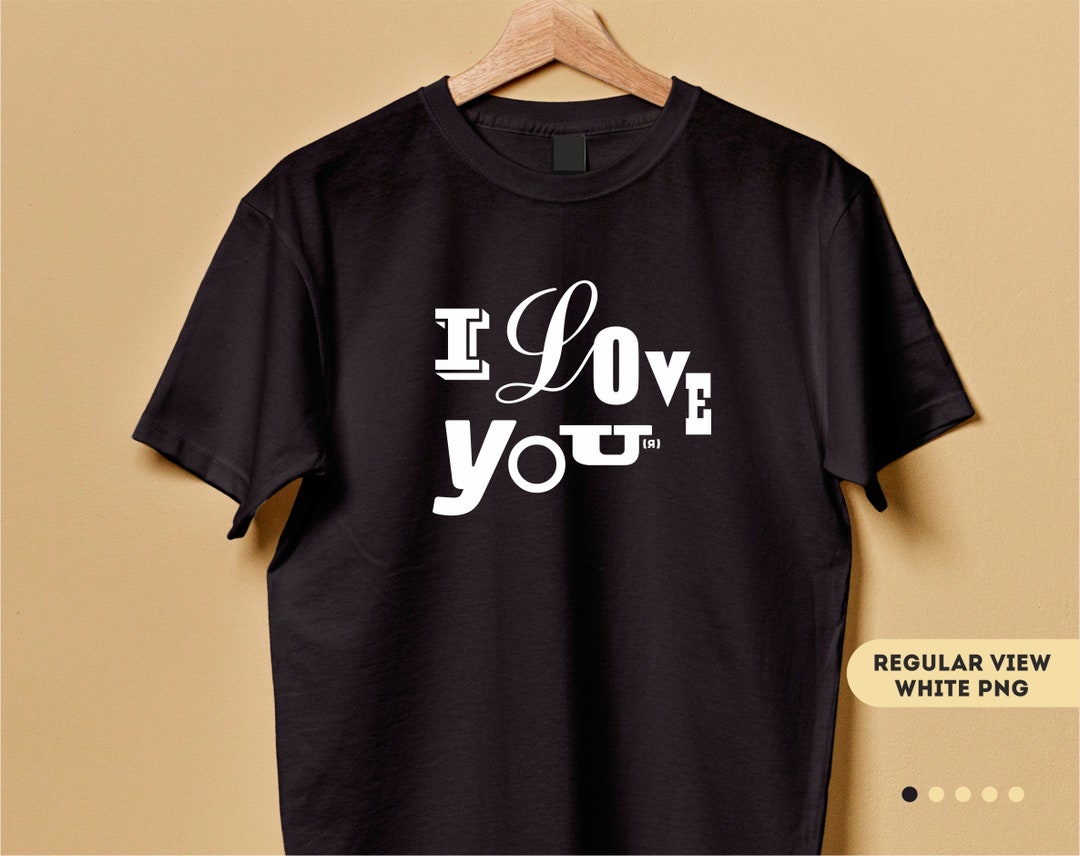 I Love You Design PNG Digital Download for DTG Printing, DTF ...