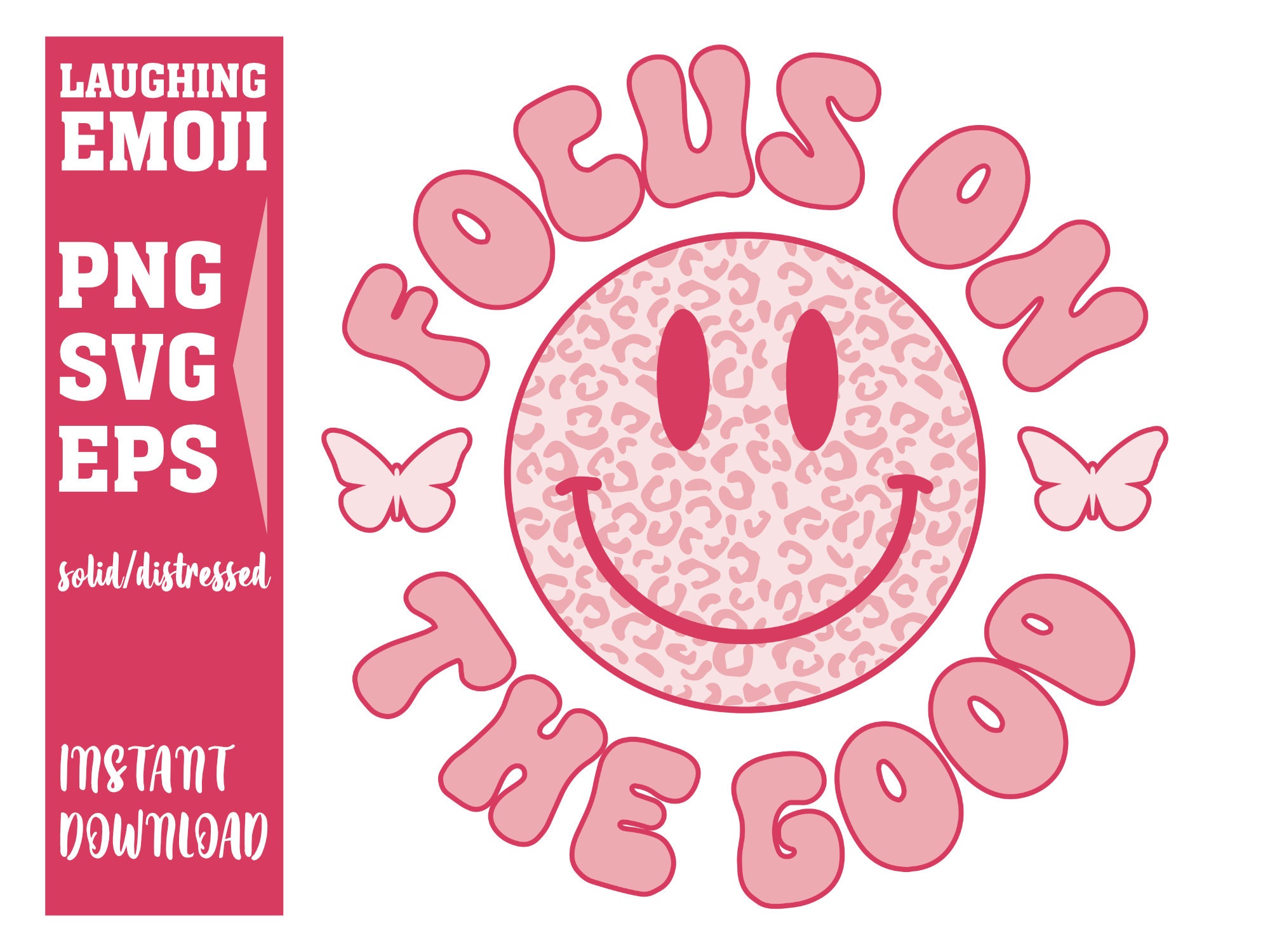 Focus on the GOOD Smiley Face Svg Emoji Face Svg Happy Face Svg Emoji ...