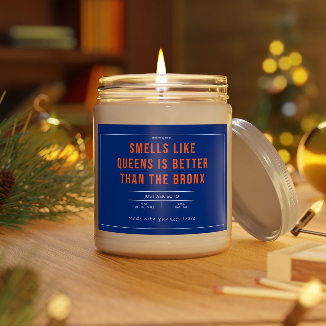 Mets Candle, Queens is Better Than the Bronx Juan Soto 22, Funny New ...