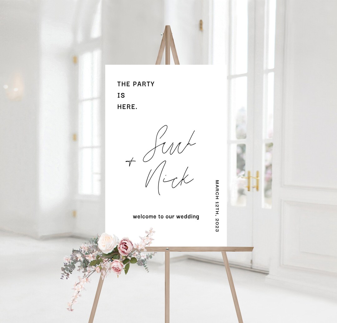 The Party is Here Wedding Ceremony Sign, Welcome to Our Wedding Sign ...