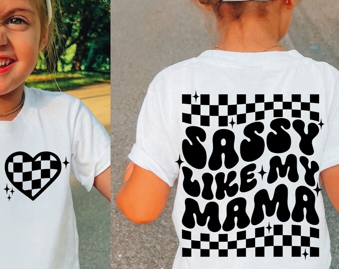 Sassy Like My Mama Svg Png, Sassy Kid Svg Png, Sassy Girls Svg Png, Cut ...