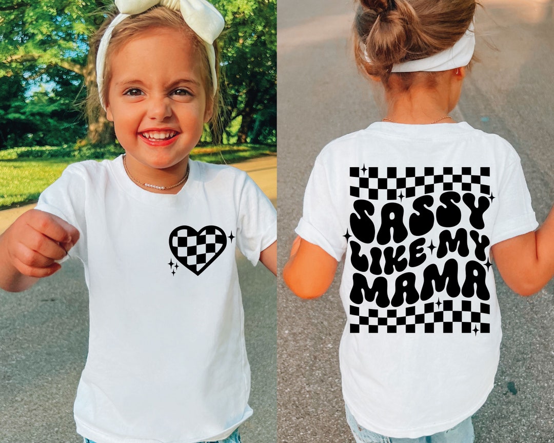 Sassy Like My Mama Svg Png, Sassy Kid Svg Png, Sassy Girls Svg Png, Cut ...