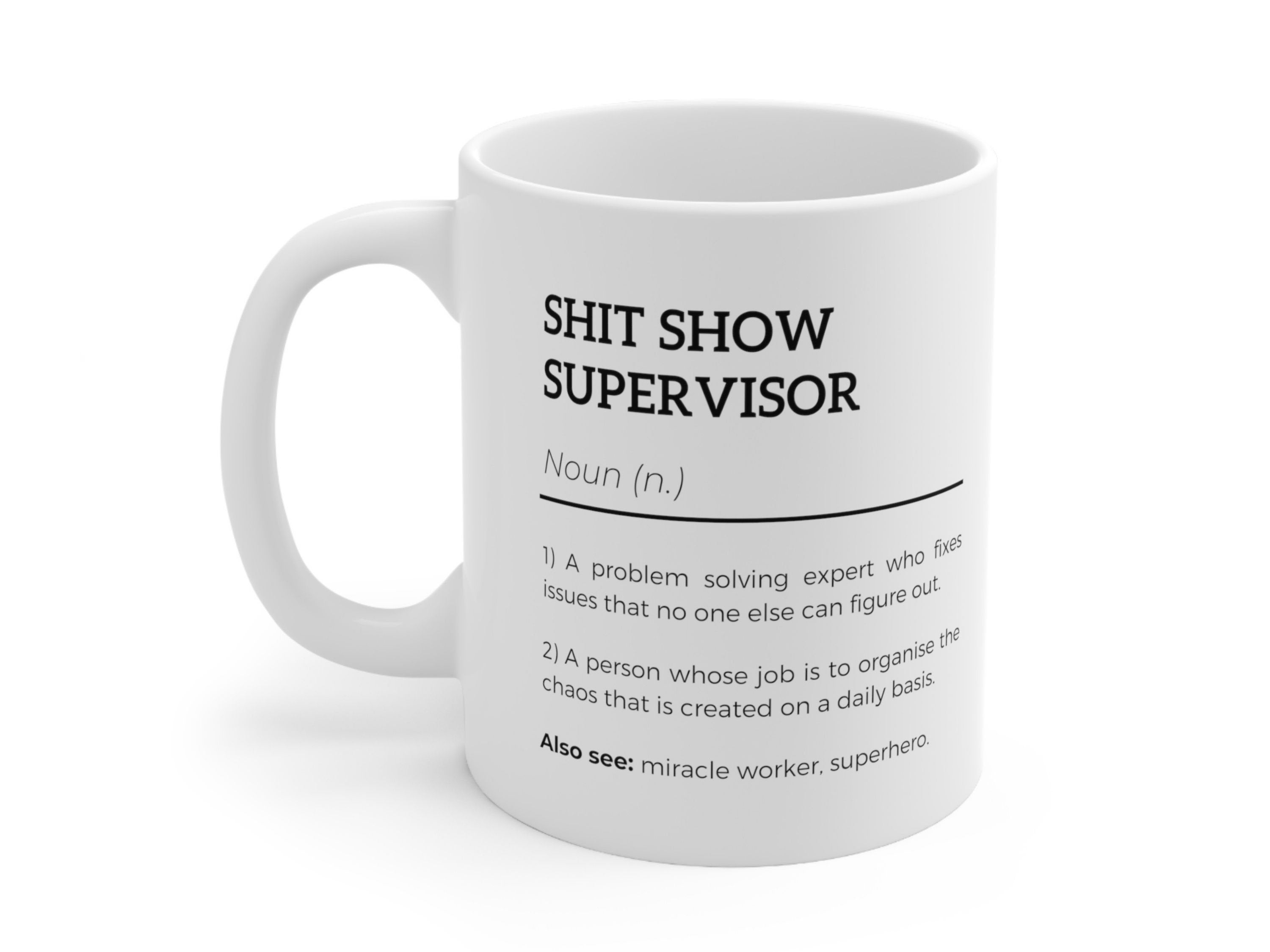 Shit Show Supervisor Mug, Gift for My Boss, Shitshow Mug, Team Manager ...