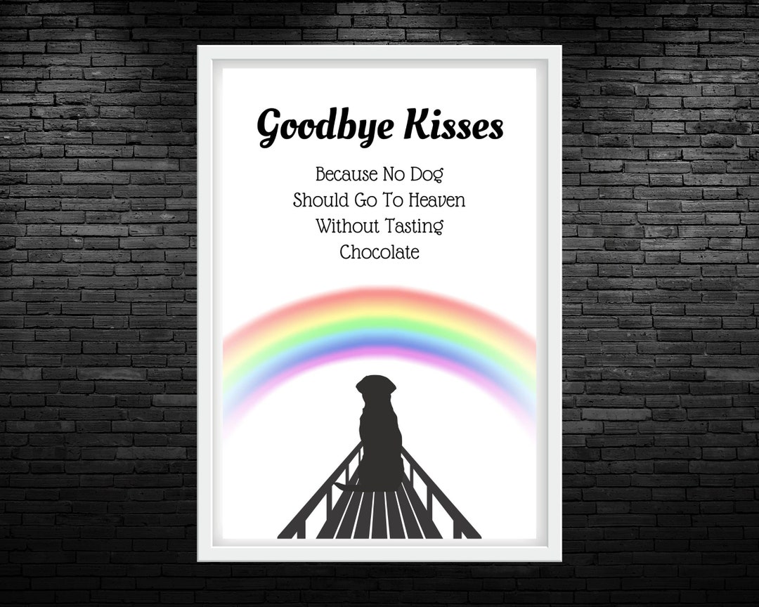 Goodbye Kisses Vet Rainbow Bride Printable Sign Vet Office Euthanasia ...