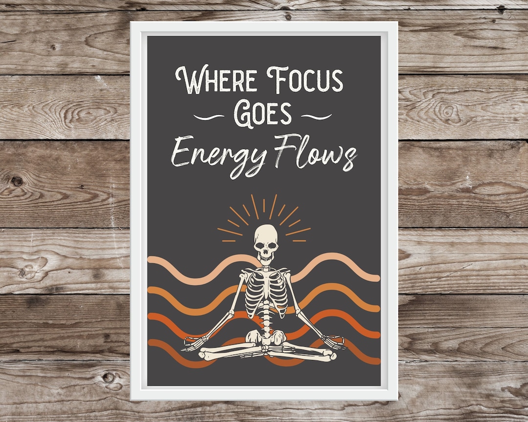 Where Focus Goes Energy Flows Printable Wall Art Where Focus Goes Yoga ...