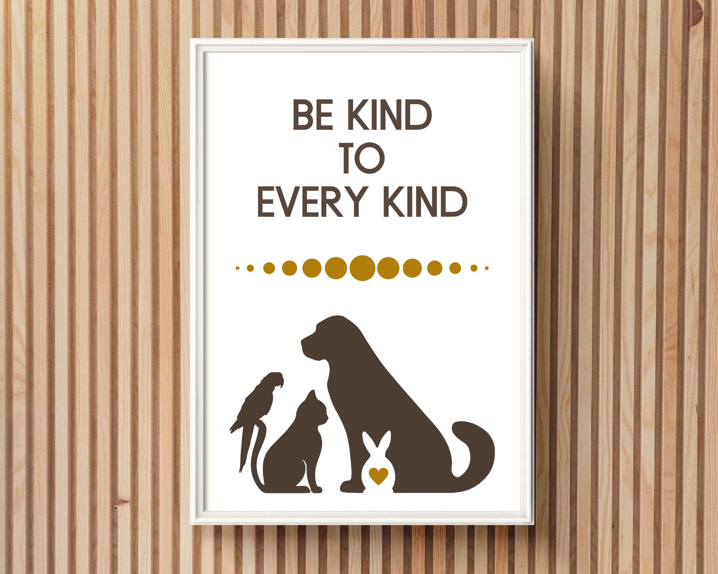 Be Kind to Every Kind Printable Wall Art Vet Office Decor Vet Clinic ...