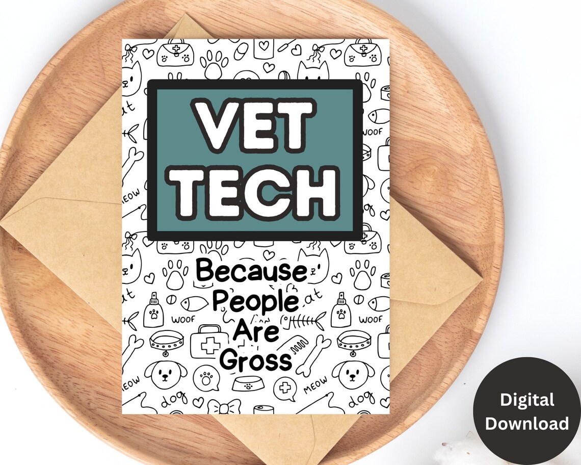 Funny Vet Tech Printable 5x7 Card Funny Vet Tech Quote Card Vet Tech ...