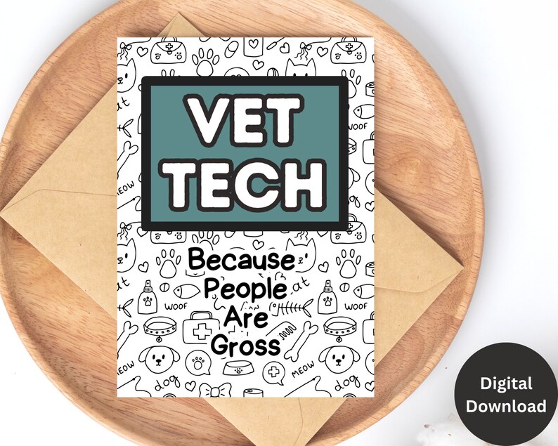 Funny Vet Tech Printable 5x7 Card Funny Vet Tech Quote Card Vet Tech ...