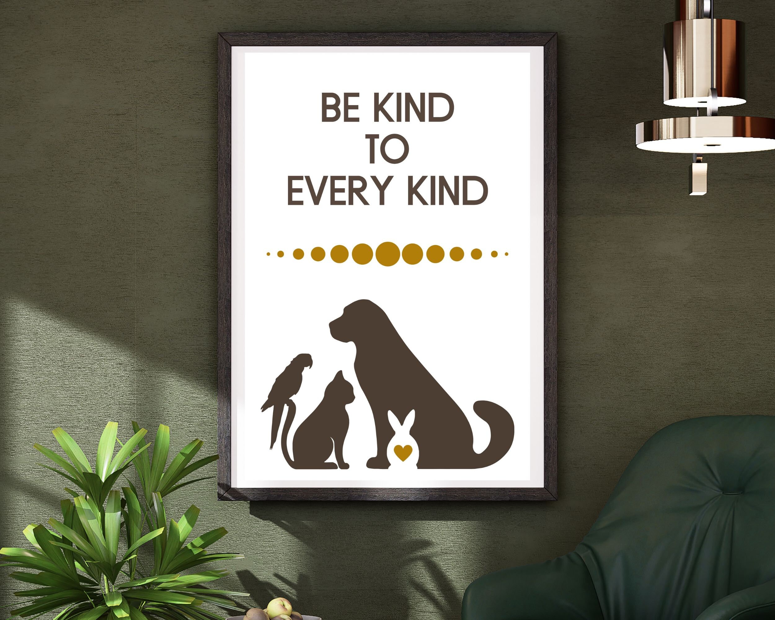 Be Kind to Every Kind Printable Wall Art Vet Office Decor Vet Clinic ...