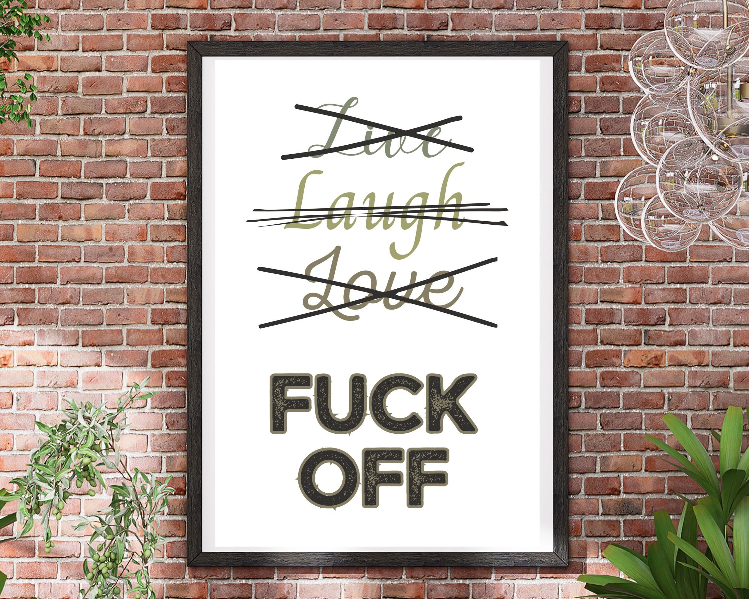 Lustig Live Laugh Love Zitat druckbare Wandkunst Schimpfwort Wandkunst ...