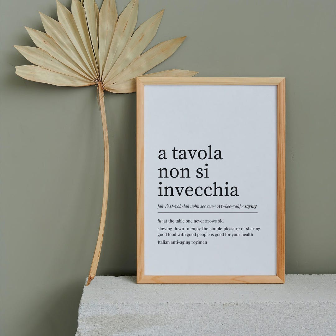 Italian Quote Italian Sayings Unframed Print A Tavola Non Si Invecchia ...