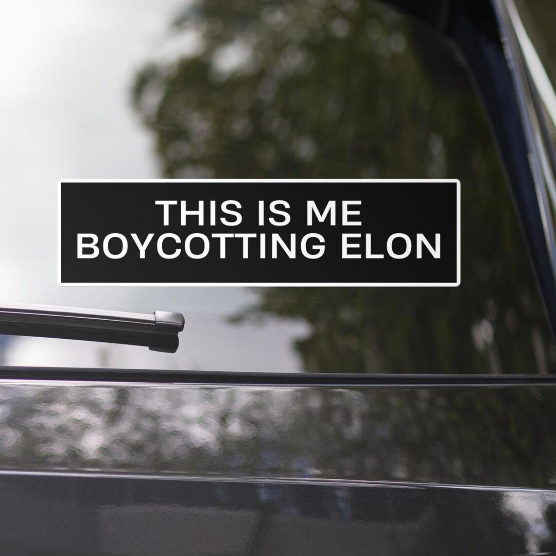 Boycott Elon Musk Bumper Sticker Elon Musk Boycott Stop Elon Must Stop ...