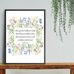Isaiah 40:8 Grass Withers and Flowers Fade the Word of the Lord Endures ...