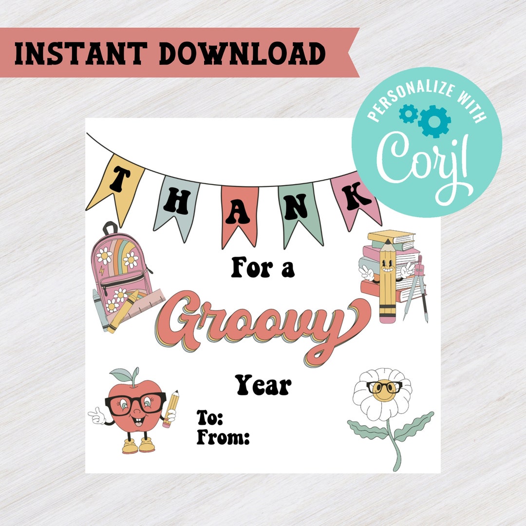 Groovy Year Printable | School | Teacher | Thank You | End of Year ...