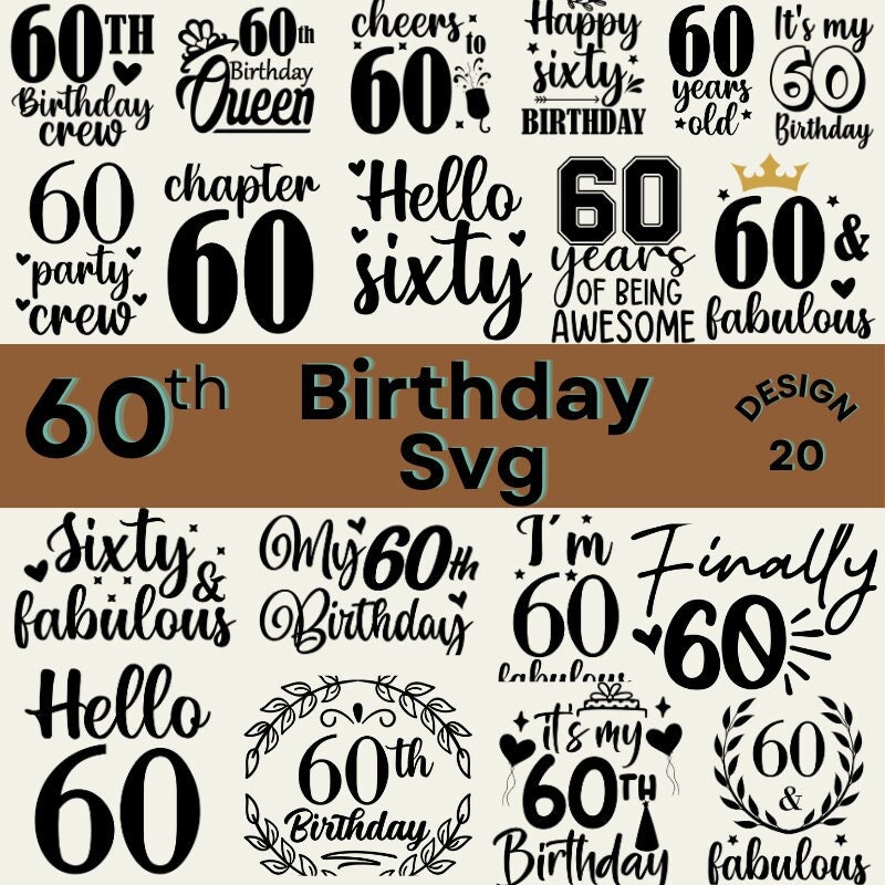60 and Fabulous SVG, 60th Birthday SVG, Sixty Birthday Shirt SVG, 60th ...