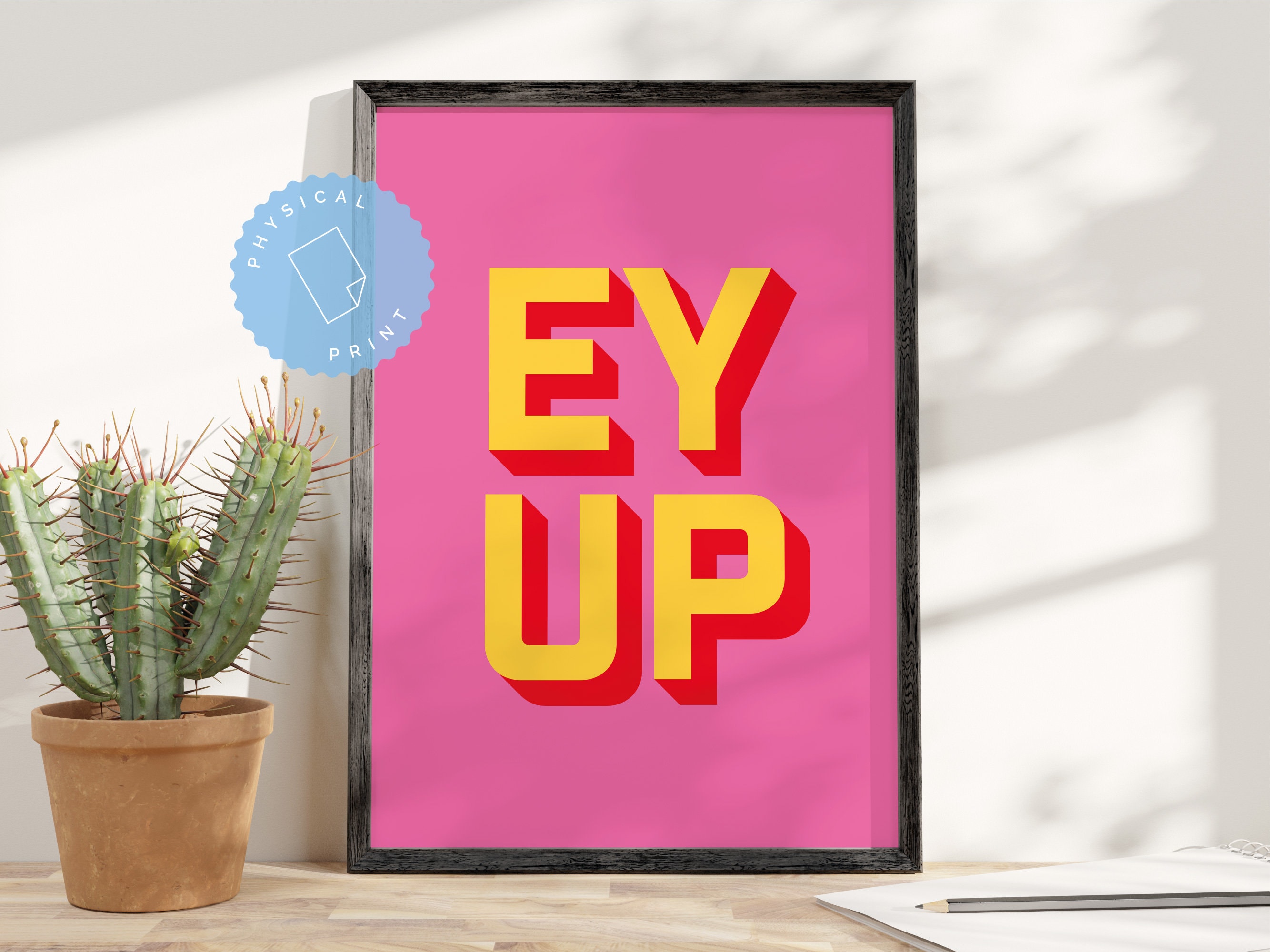 Ey up Print – Pink – Wall Art, Decor, Yorkshire Slang Poster - Etsy UK