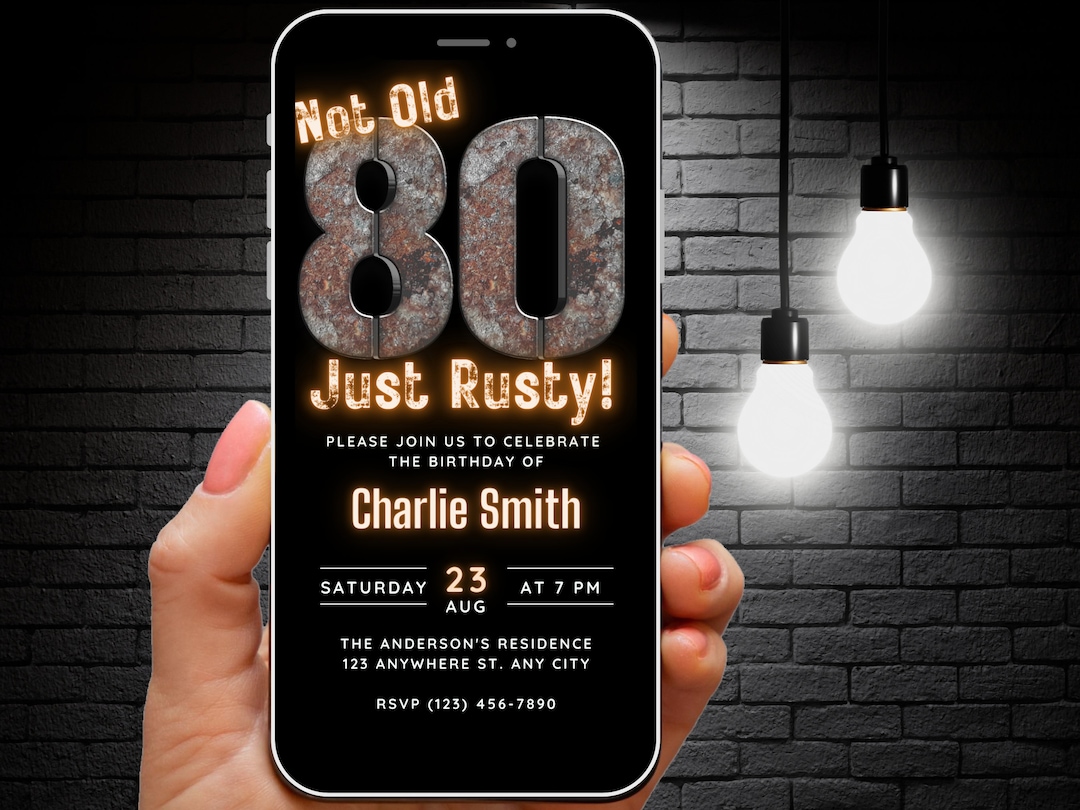 Unique 80th Birthday Invitation Template, Not Old Just Rusty Funny 80th ...