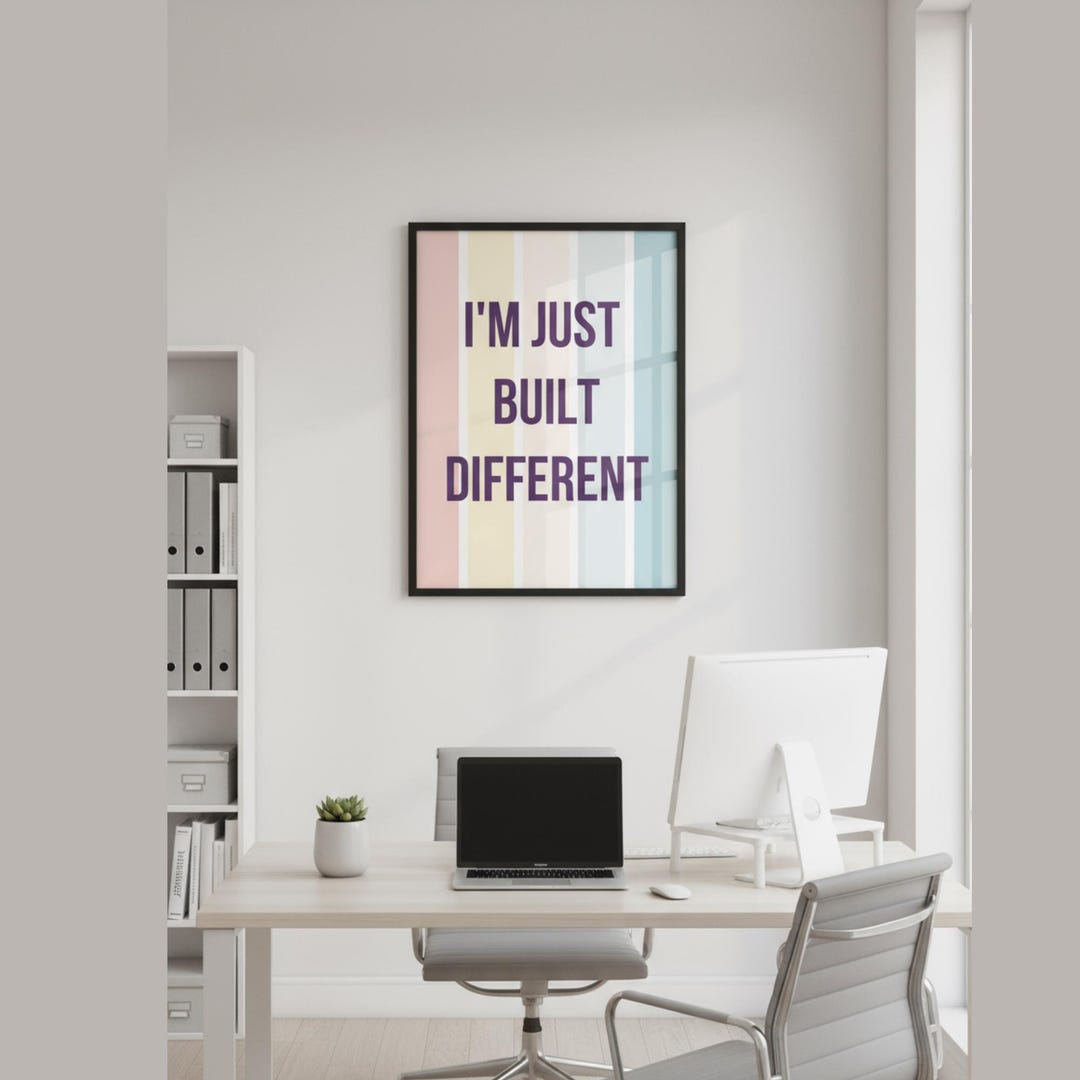 I'm Just Built Different Wall Art, Motivational Quote Poster, Printable ...