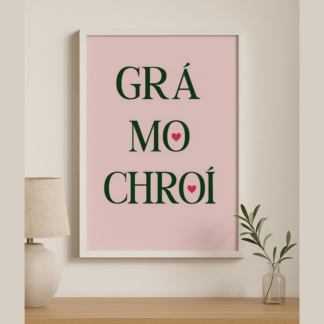 Grá Mo Chroí Wall Art Print, Irish Love Quote Poster, Celtic Home Decor ...
