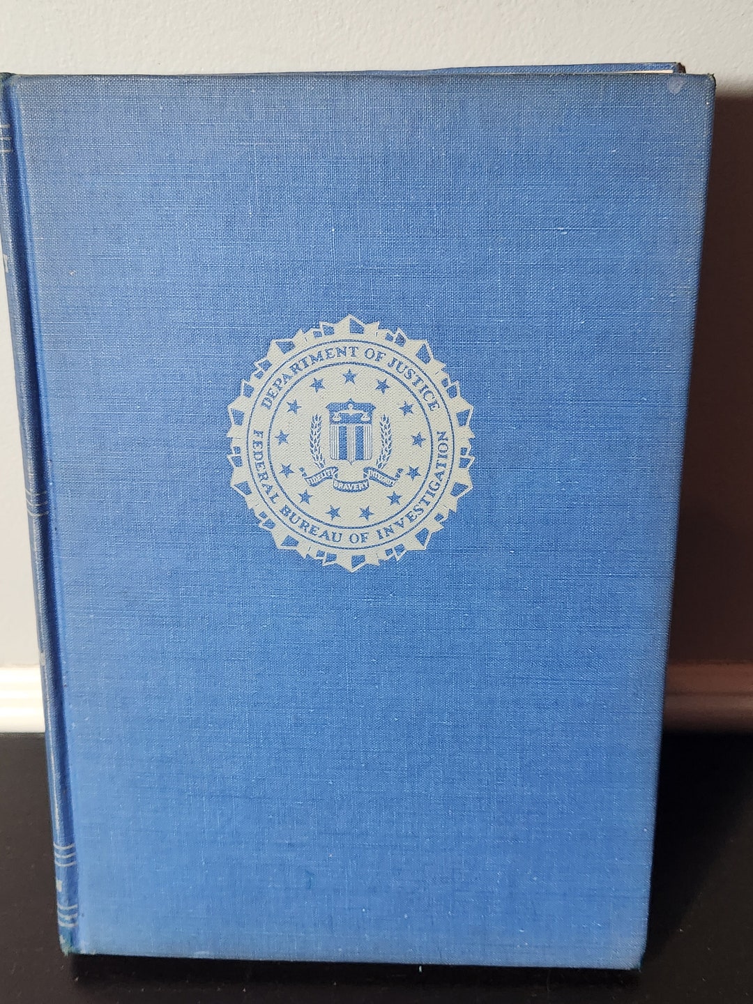 First Edition - the Story of the FBI by the Editors of Look With an ...