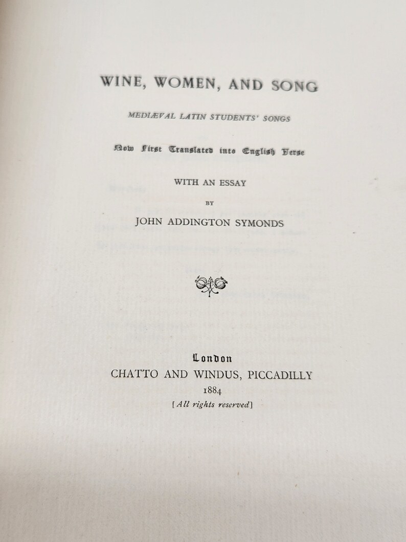 Wine, Women, and Song London: Chatto and Windus, 1884 (38 of 50 Printed ...