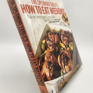 The Splendid Table's How to Eat Weekends : New Recipes, Stories ...