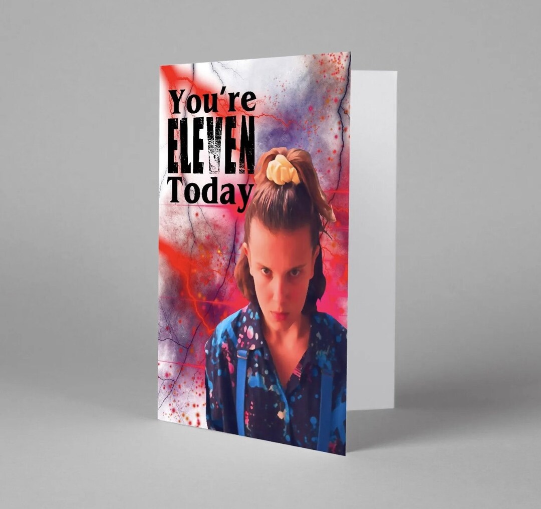 Eleven Birthday Card Eleven Inspired Art Print, Strange Bday Card ...