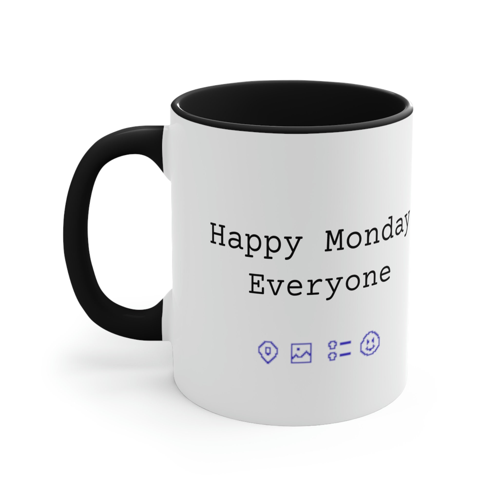 Happy Monday Everyone Mug, 11 Oz - Etsy