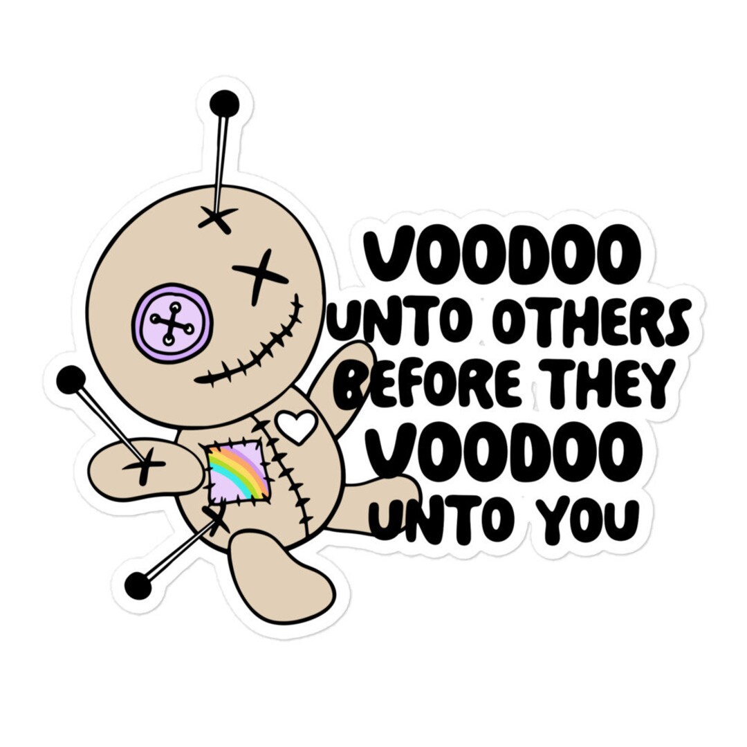 Voodoo Unto Others Sticker, Hex Sticker, Occult Sticker, Witchy Decal ...