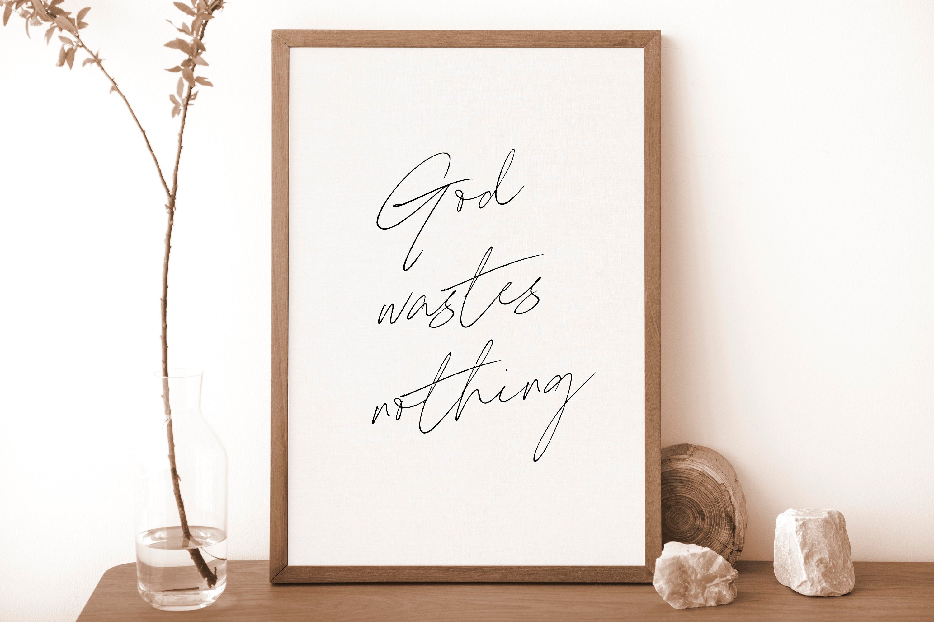 God Wastes Nothing | Bible Verse | Minimalist | Simple | Wall Decor ...
