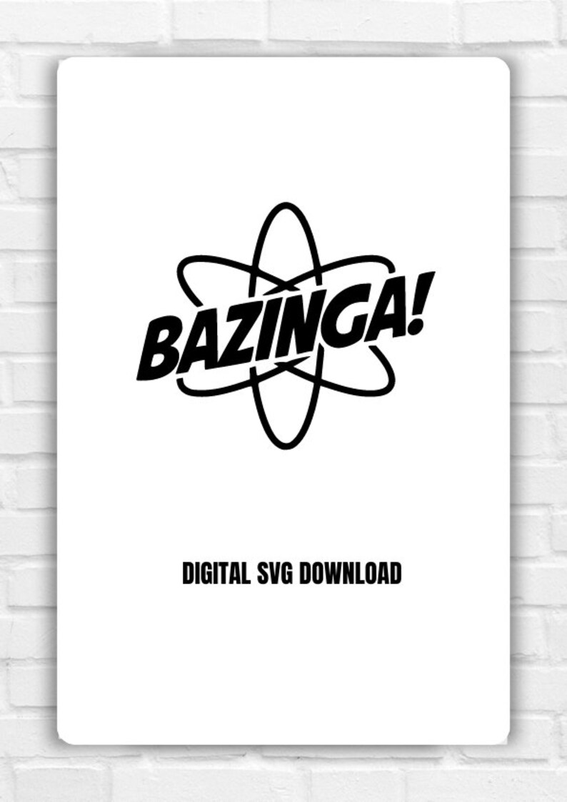 BAZINGA Digital Download SVG Files, Svg File for Cricut, Instant ...