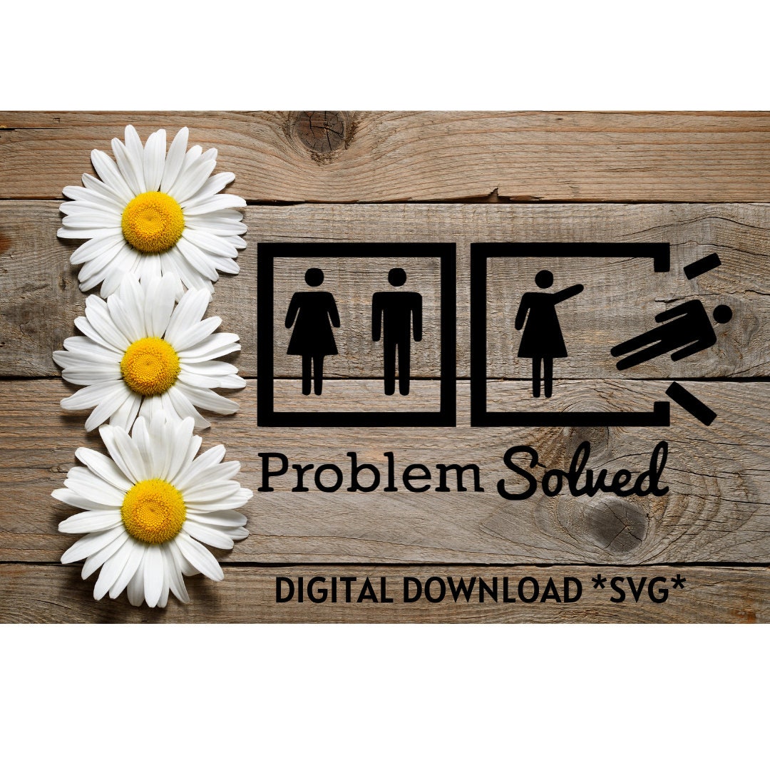 PROBLEM SOLVED Digital Download SVG File, Svg File for Cricut, Instant ...