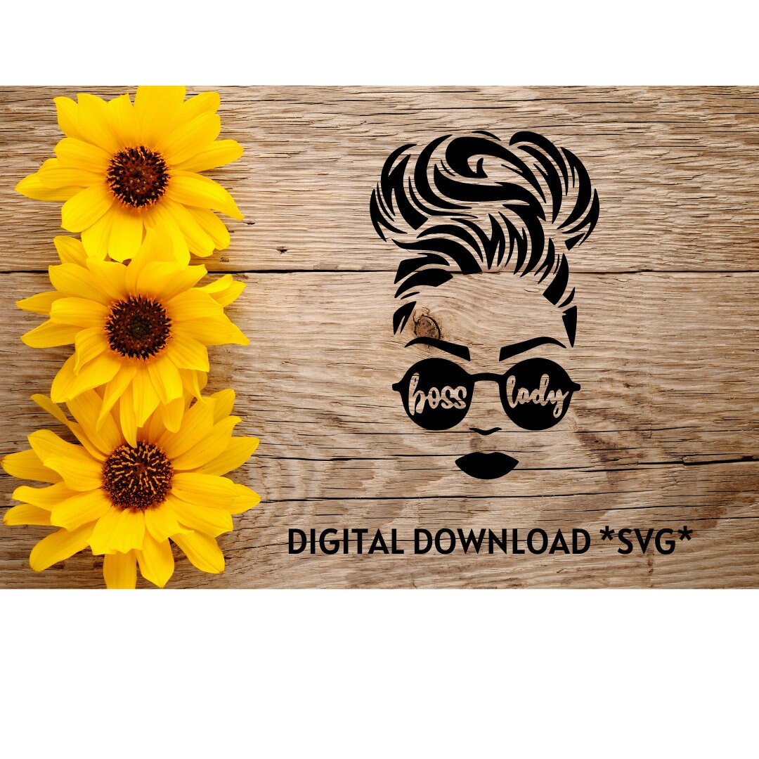 BOSS LADY Digital Download SVG File, Svg File for Cricut, Instant ...