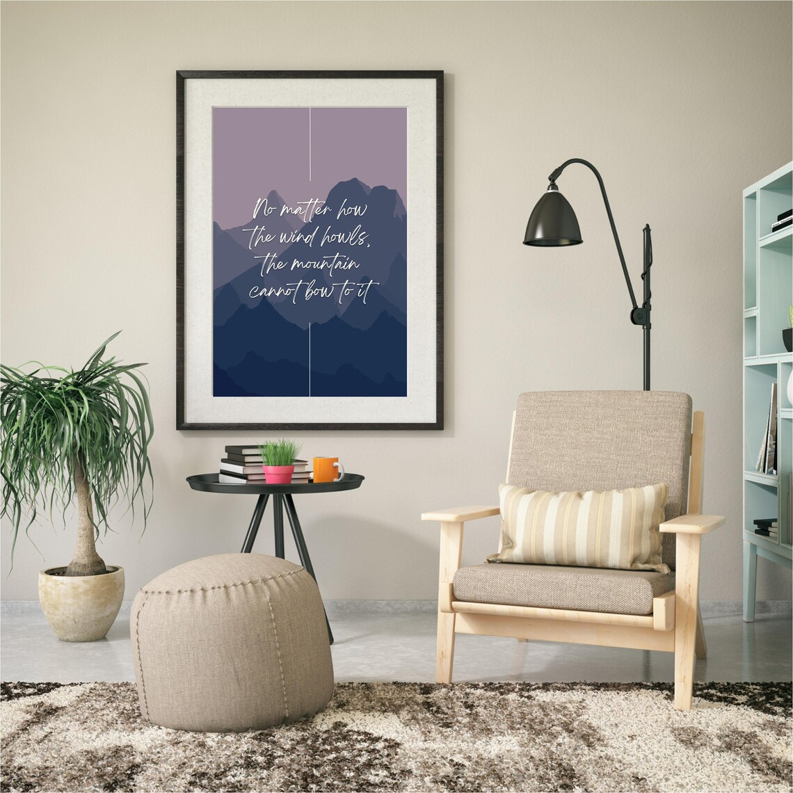 Printable Art No Matter How the Wind Howls the Mountain Cannot Bow to ...