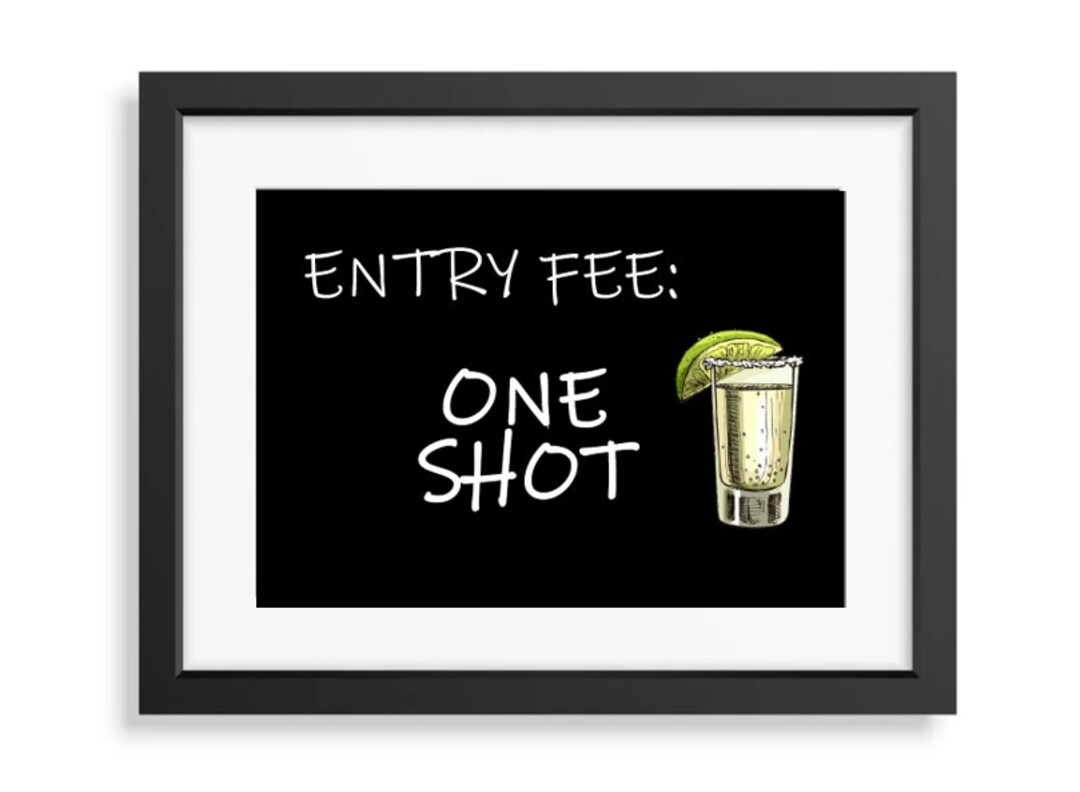 Entry Fee: One Shot Welcome Party Bar Sign Wedding, Bachelorette Party ...