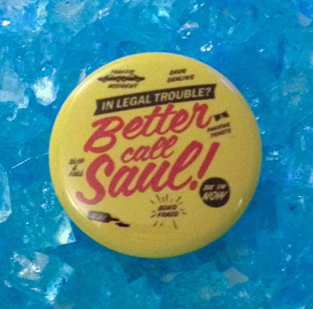 Better Call Saul Breaking Bad 1 Inch Pinback Button, TV Show Merch ...