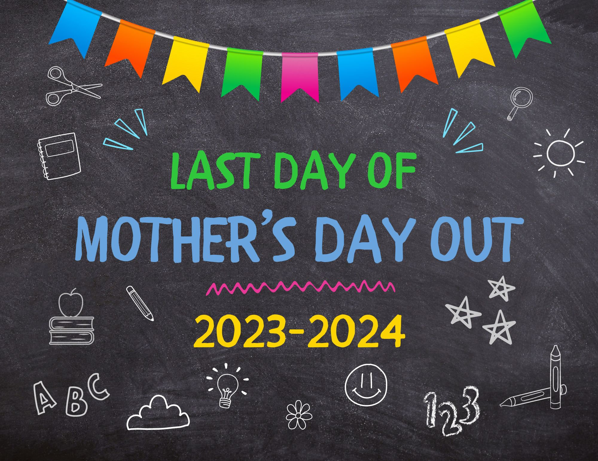 First & Last Day of Mother's Day Out 2023-2024 Sign Instant Download ...