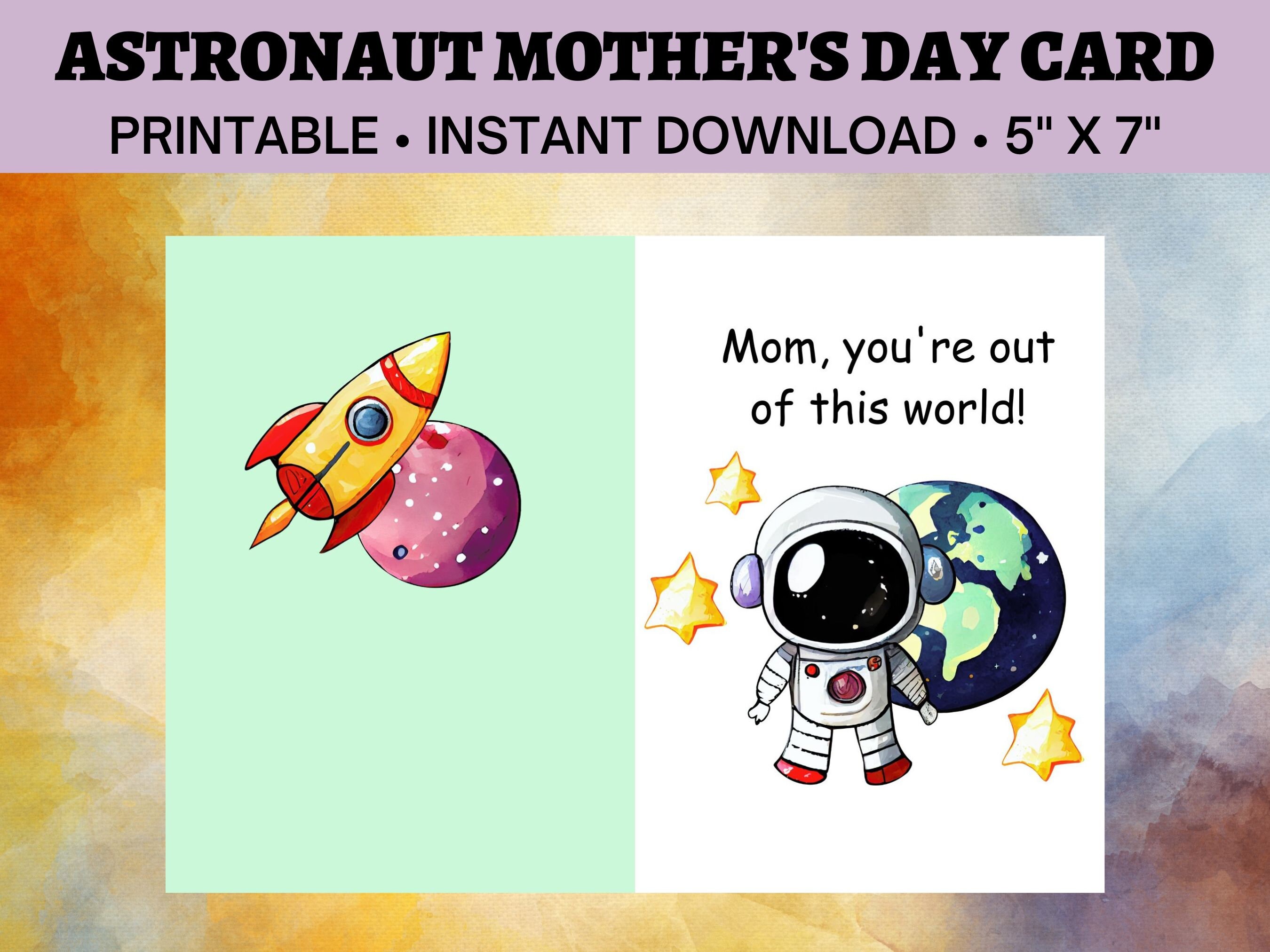 Cute Mother's Day Card From Child, Printable 5" X 7", Astronaut and ...