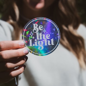 Be the Light Sticker Holographic Cracked Ice Vinyl Sticker Christian ...