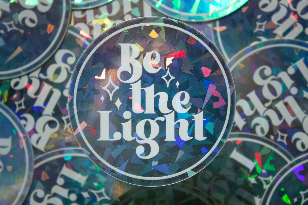 Be the Light Sticker Holographic Cracked Ice Vinyl Sticker Christian ...