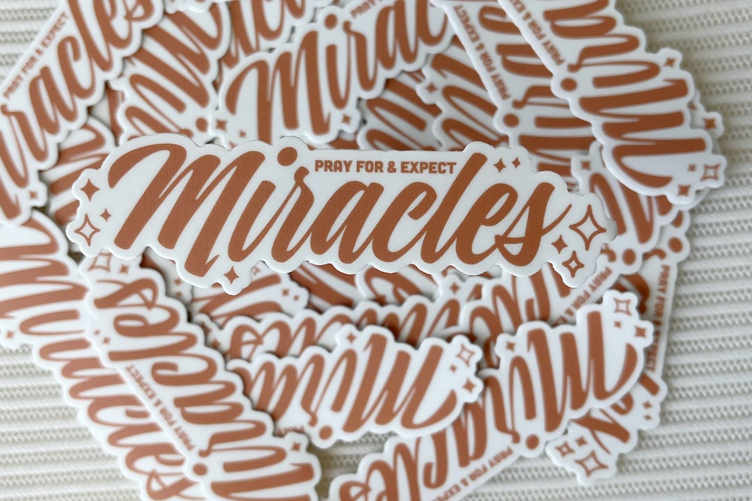 Miracles Sticker Christian Vinyl Sticker Pray for and Expect Miracles - Etsy