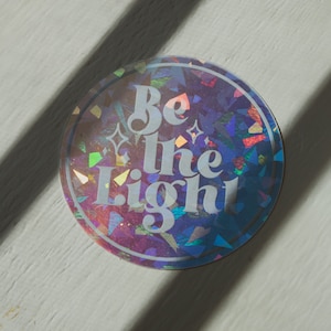 Be the Light Sticker Holographic Cracked Ice Vinyl Sticker Christian ...