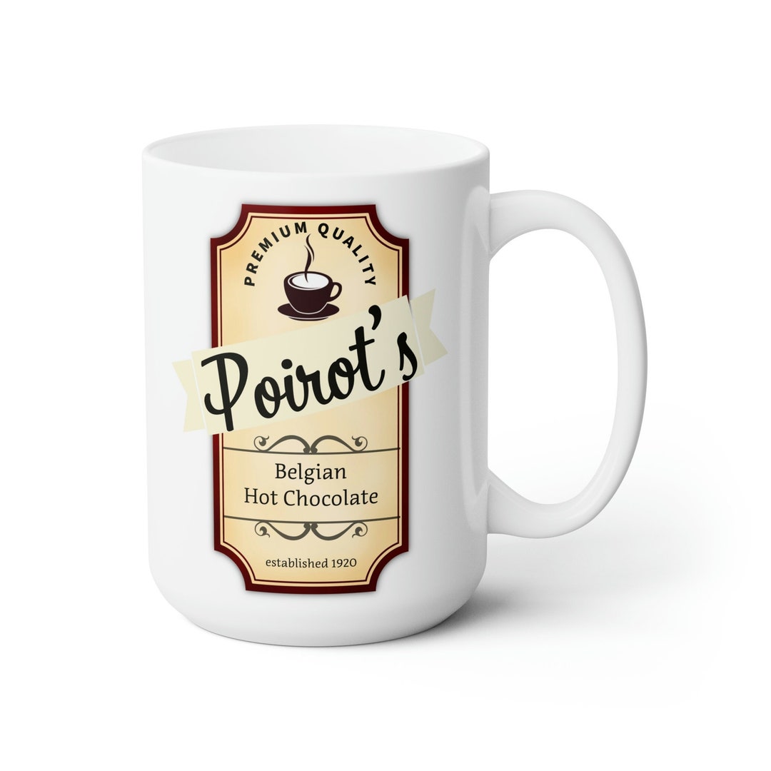 Hercule Poirot's Belgian Hot Chocolate Ceramic Mug 15oz, Hercule Poirot ...