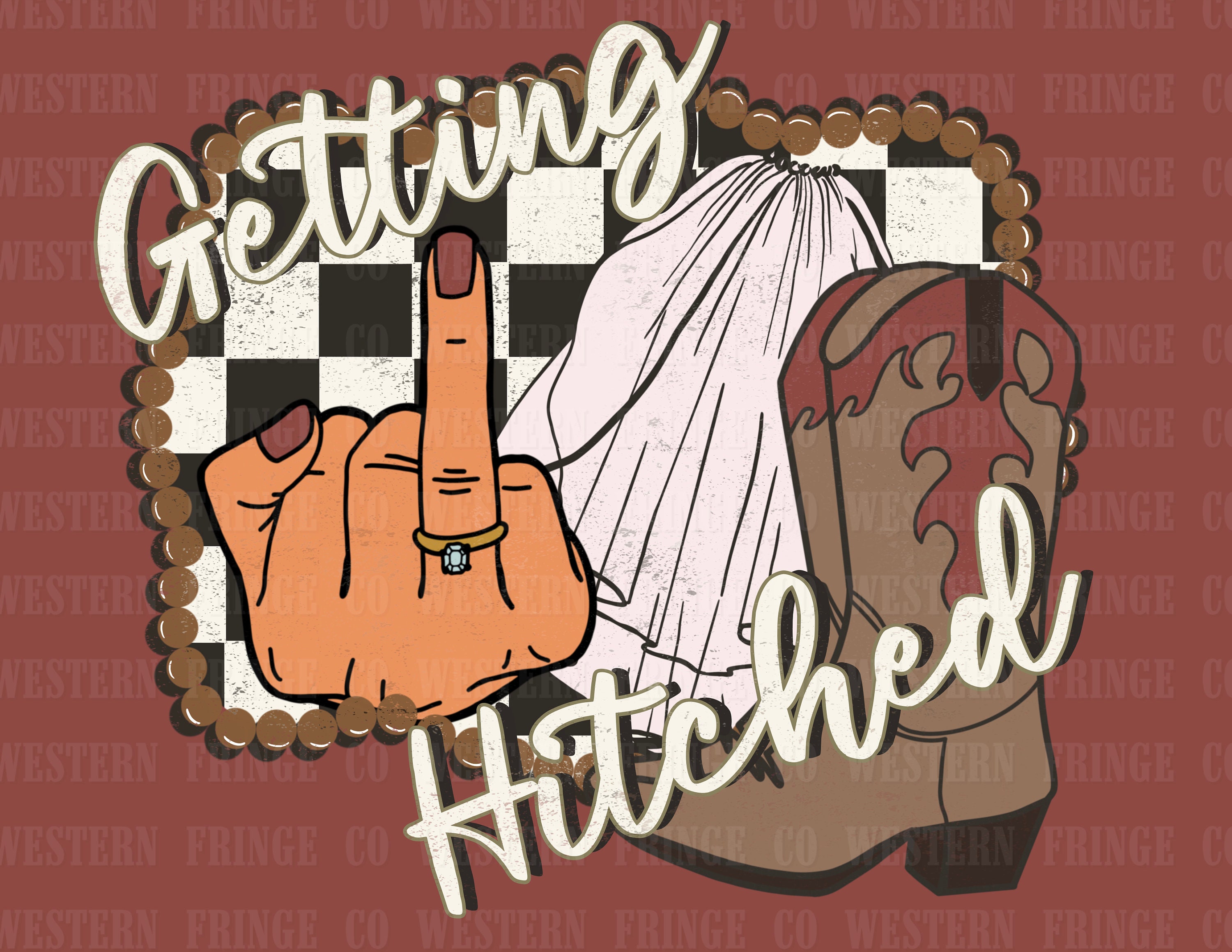Getting Hitched Png, Getting Rowdy Png, Western Bachelorette Designs ...