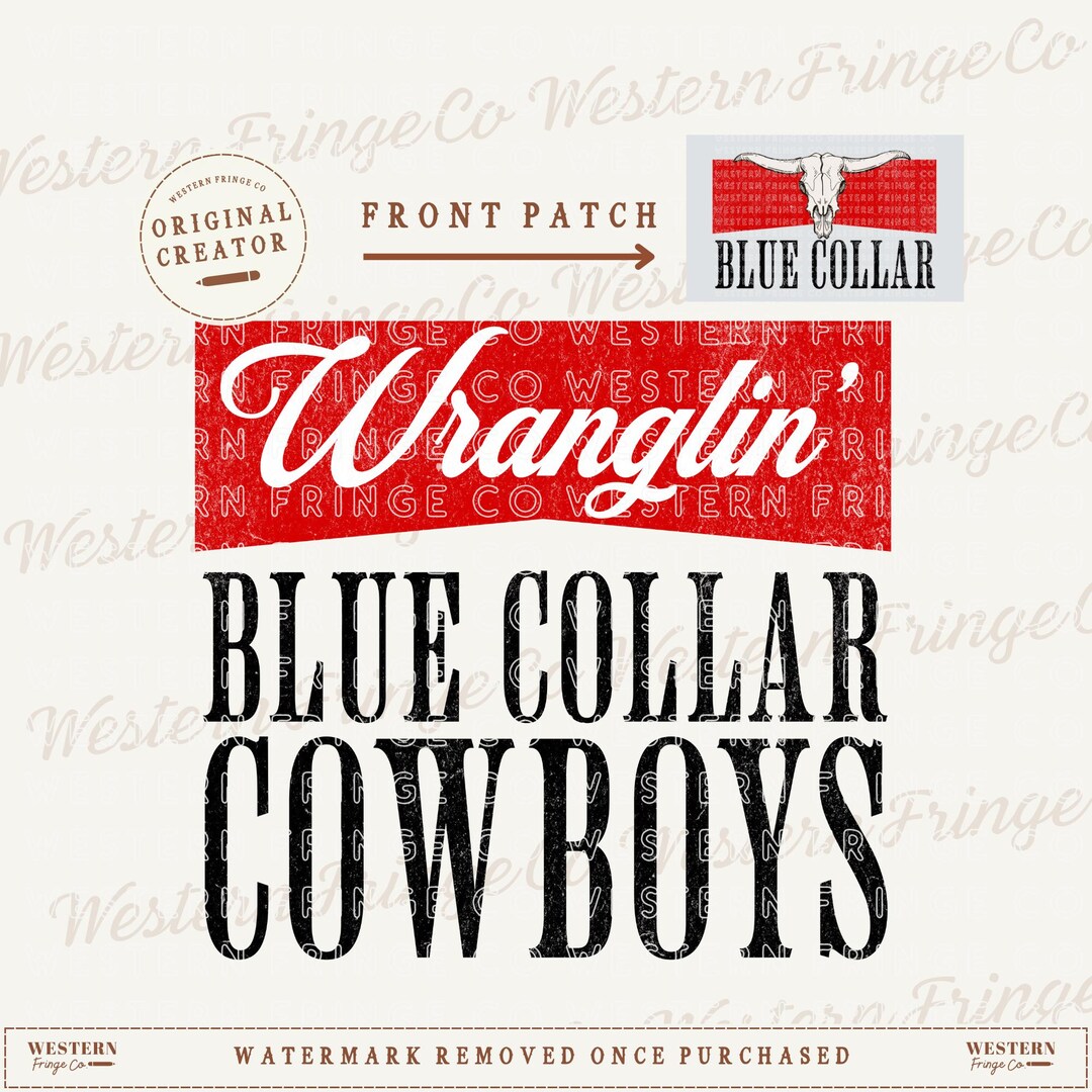 Wranglin Blue Collar Cowboys Design, Western Cowboy Graphic Design, Country Rodeo Svg, Western ...